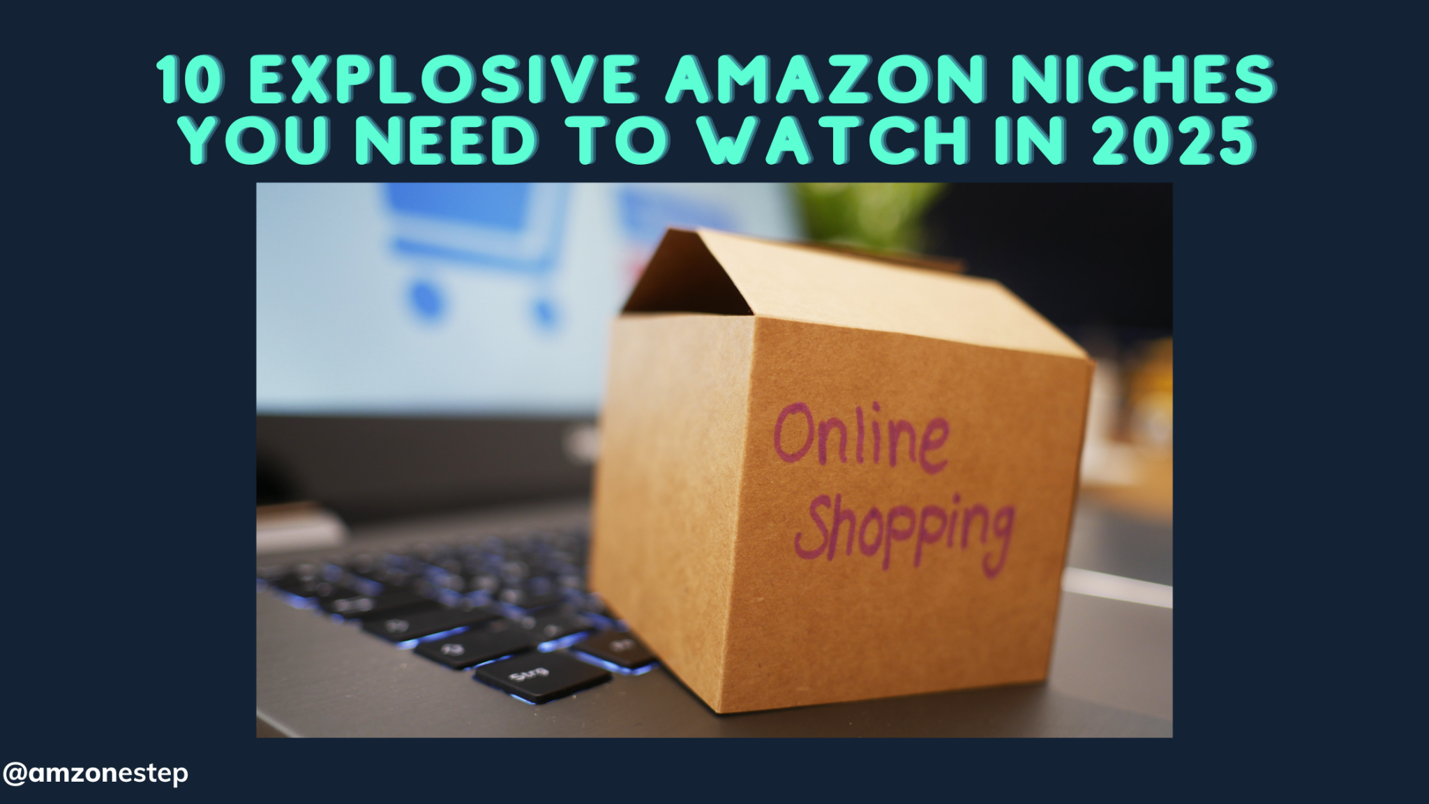 10 Explosive Amazon Niches You Need to Watch in 2025 - Blog | AMZ One ...