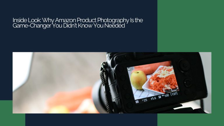 Inside Look: Why Amazon Product Photography Is the Game-Changer You ...